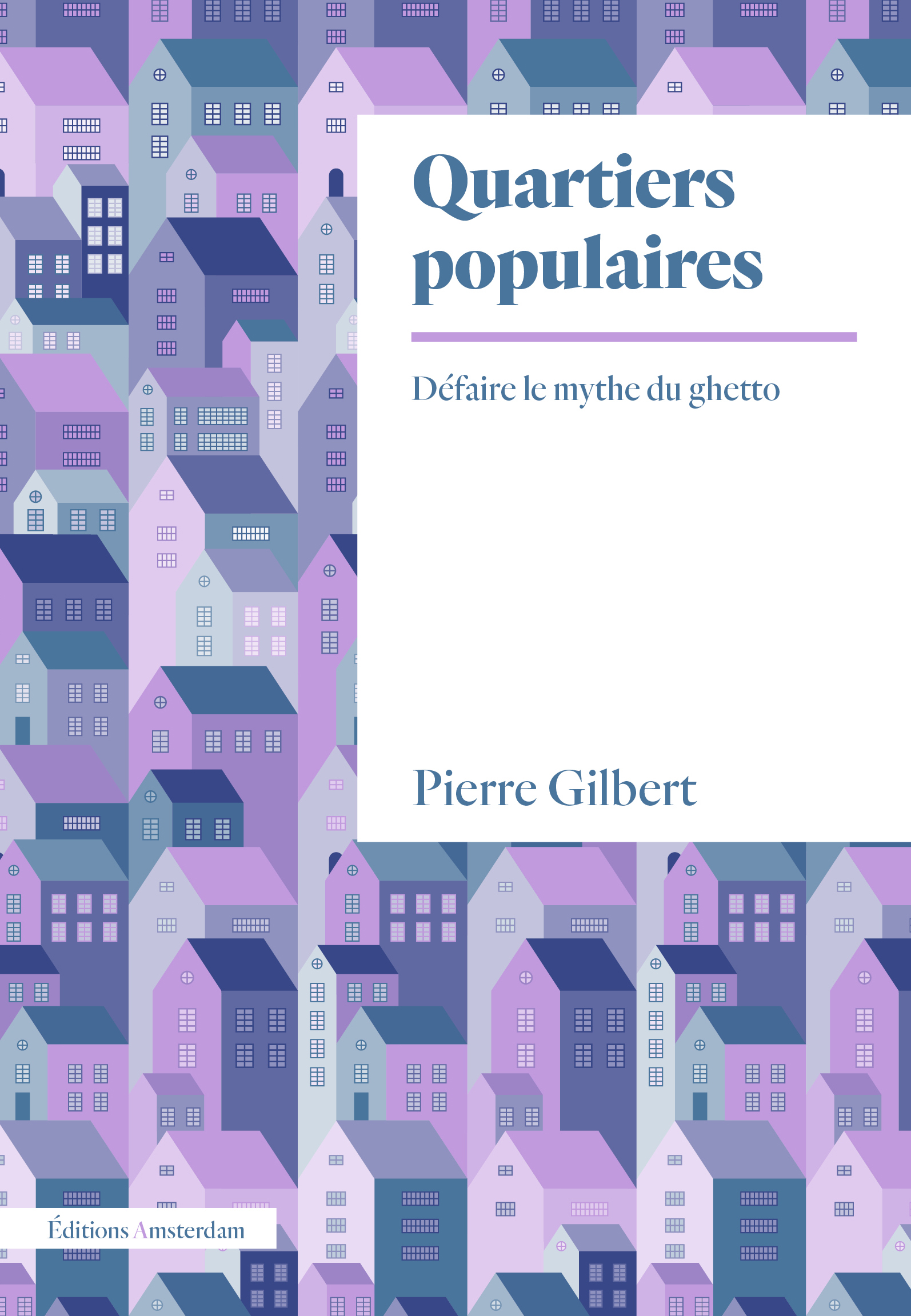 Quartiers populaires | Éditions Amsterdam